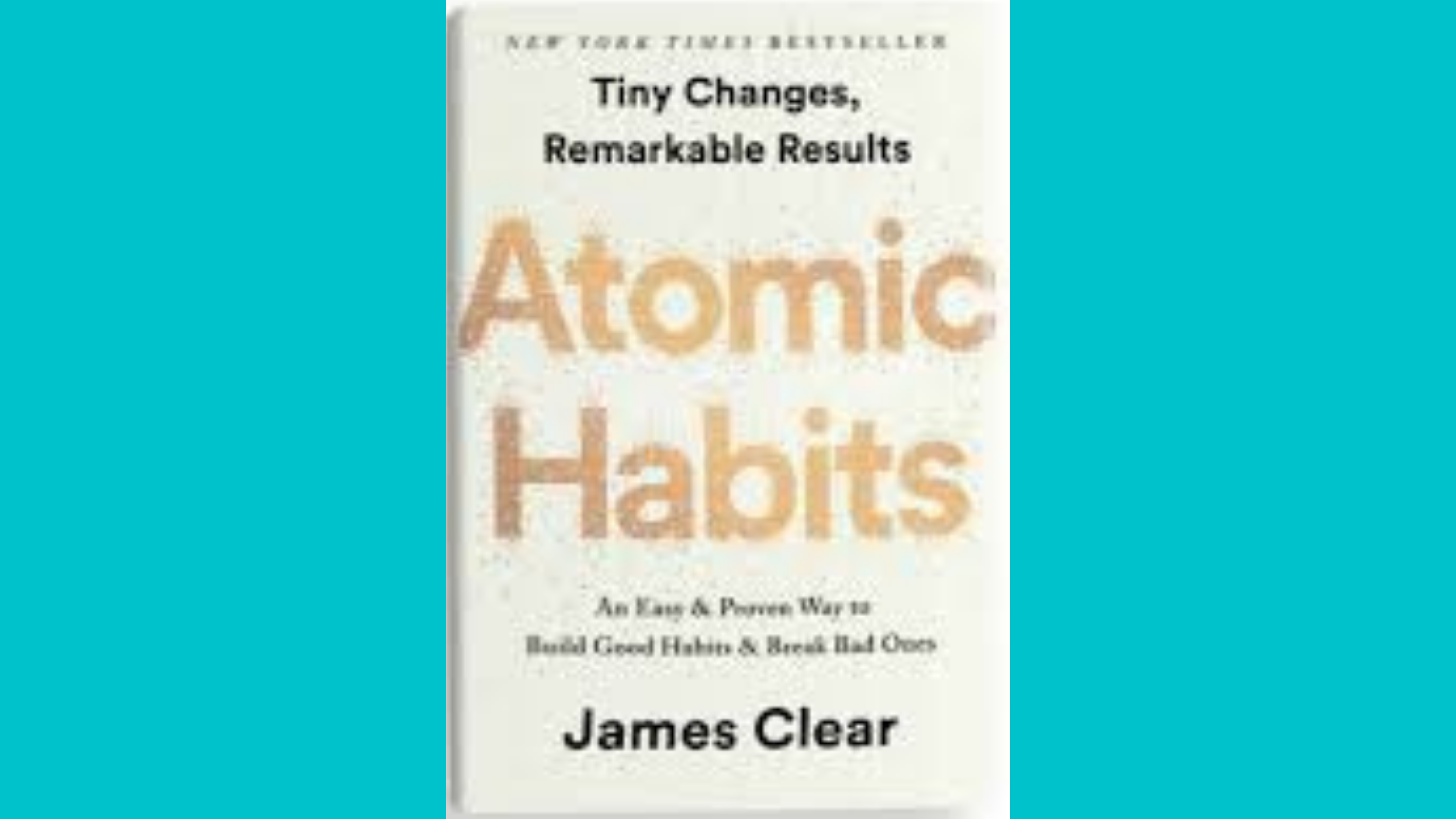 Atomic Habits Book | Create positive habits and break bad ones